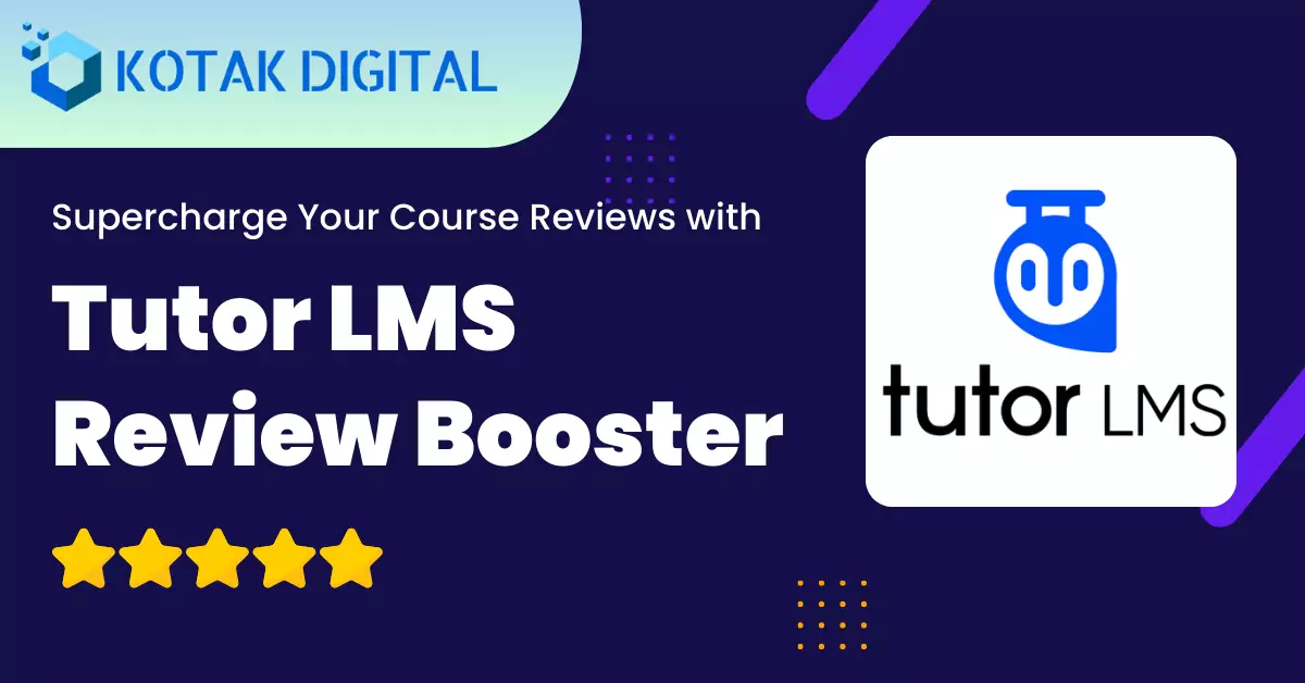 Plugin Review Booster for Tutor LMS - Kotak Digital